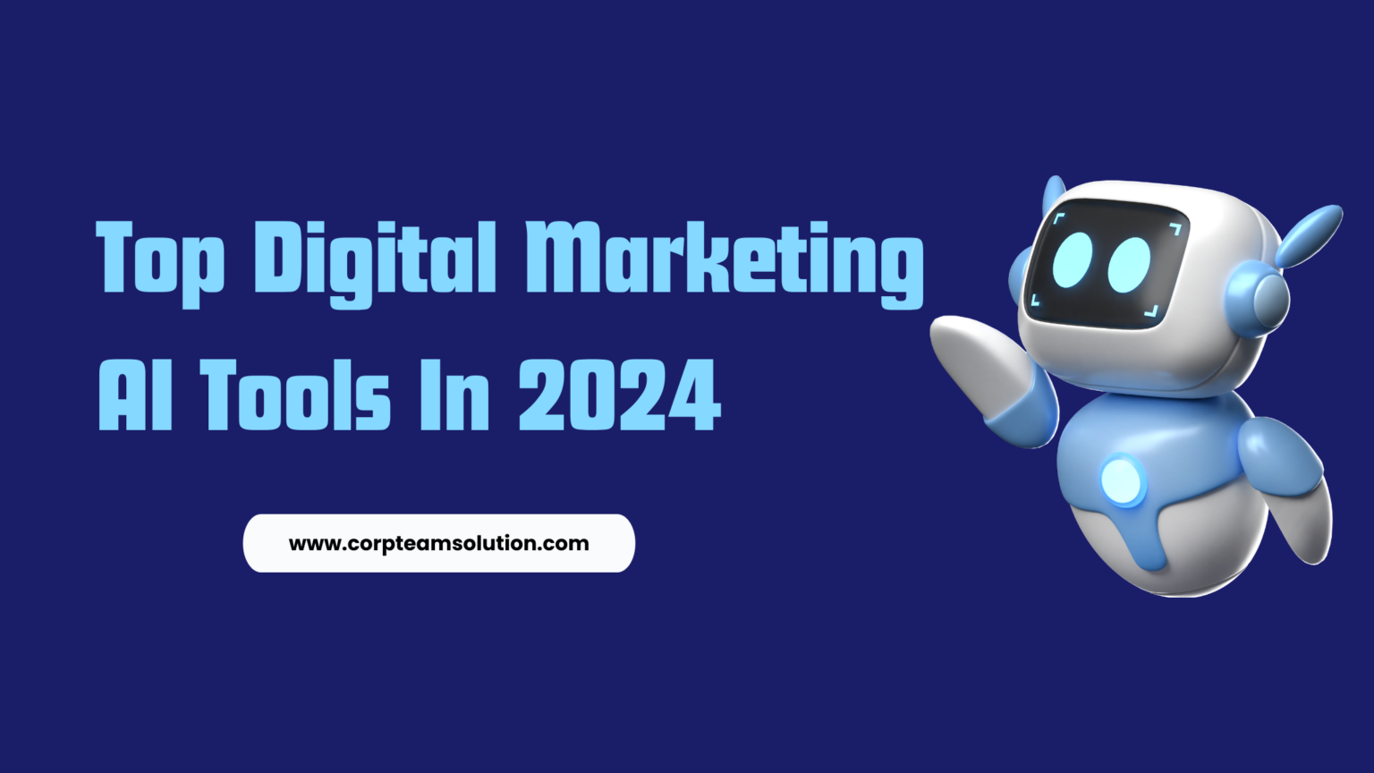 Top 5 Digital Marketing AI Tools In 2024