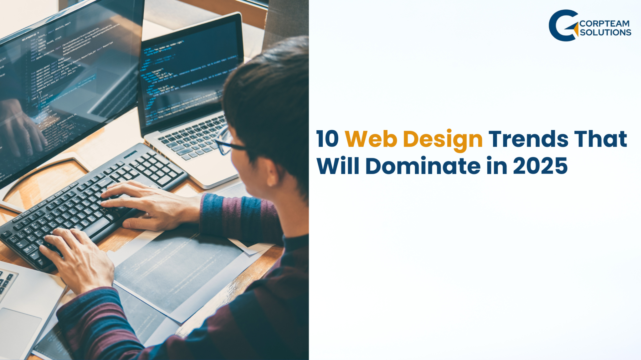 10 Web Design Trends That Will Dominate in 2025 - CorpTeam